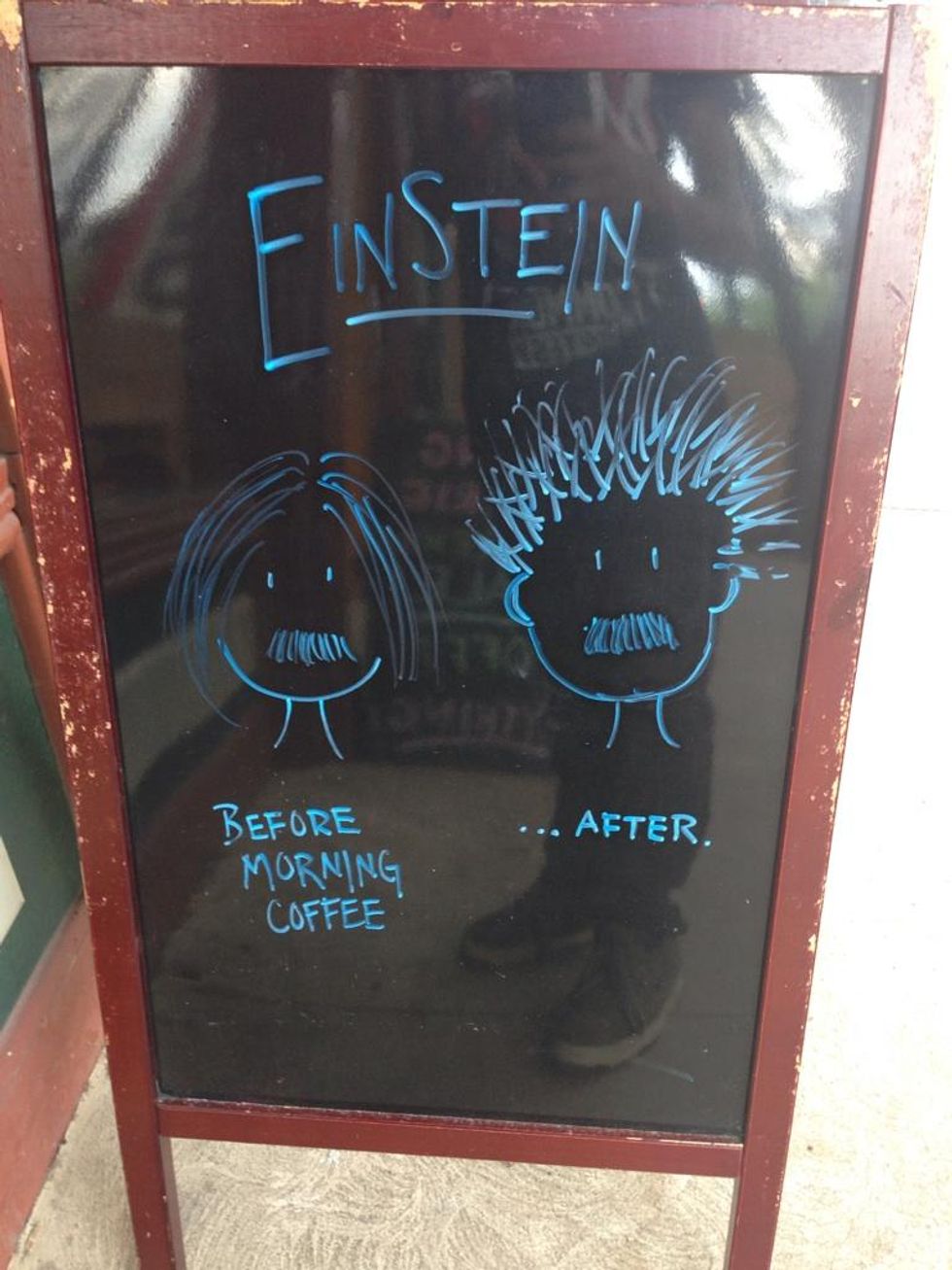 Albert Einstein's life work affirmed by mildly amusing coffee shop sign ...
